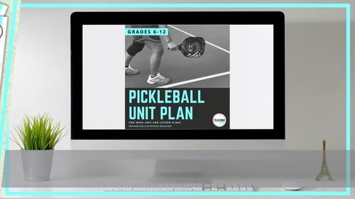 Physical Education Pickleball Unit and Lesson Plans | Grades 6 - 12