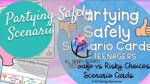 PARTYING SAFELY SCENARIO CARDS for teenagers I Personal Safe vs Risky ...