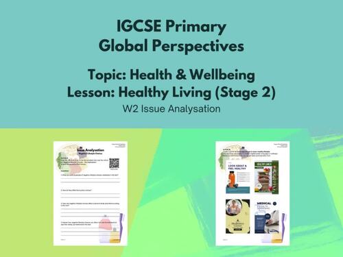 Worksheet; IGCSE Global Perspective; Health and Well-being; Stage 2; Week 2