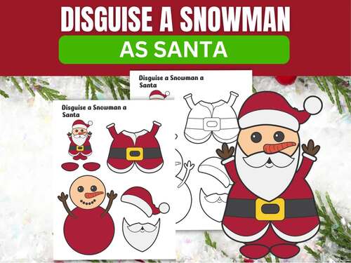 Disguise a Snowman as a Santa Printable Kids Craft for Christmas Activities