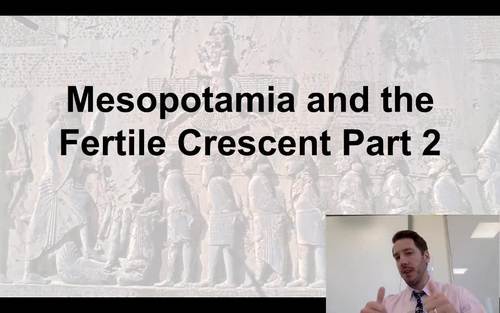Mesopotamia and the Fertile Crescent Part 2 (Middle School Social Studies)