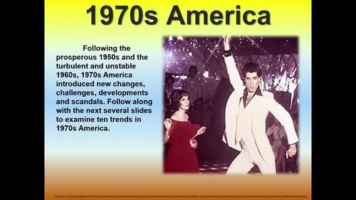 US HISTORY -1970s America - visual, textual, engaging 50-slide PPT