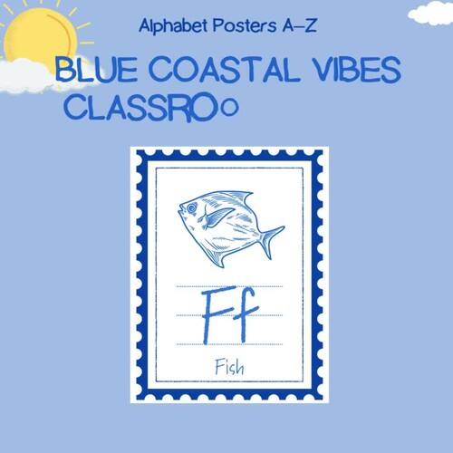 Blue Coastal Vibes - Alphabet Posters A–Z | Beach Classroom Decor