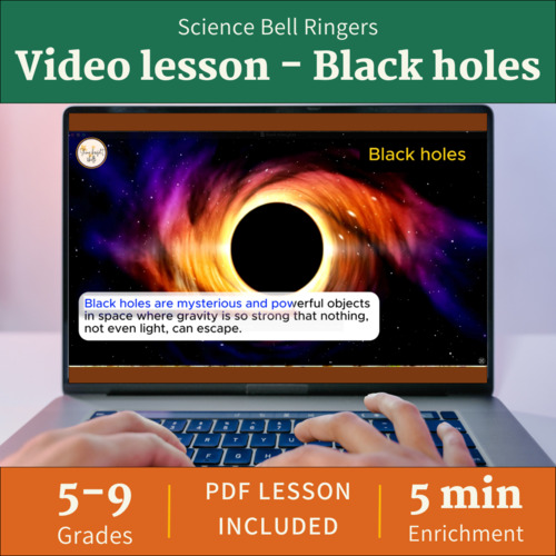Science bell ringer video (4 min) - Black Holes - Middle school | TPT