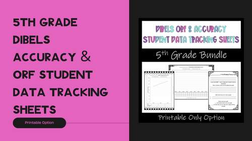 DIBELS Student Data Tracking ORF/Accuracy Bundle: 5th Grade Printable ...