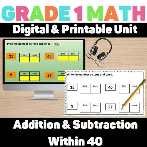 Grade 1 Math Unit 4: Digital & Printable Addition and Subtraction Within 40