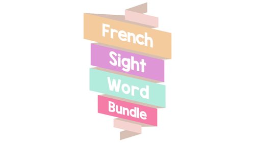 French Sight Words Bundle | High Frequency Words | Mots de haute fréquence