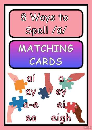 PASTEL 8 Ways to Spell Long A Word & Picture Matching Cards (Teacher ...