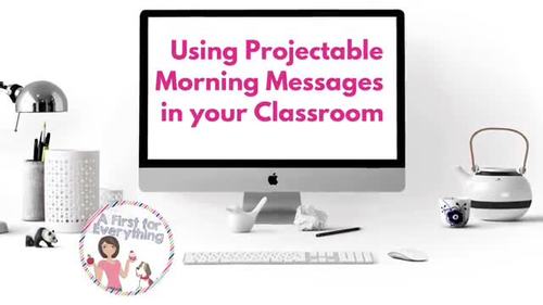 Using Projectable Morning Messages by A First for Everything | TPT