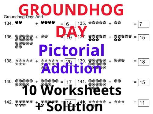 Groundhog Day Math Mania: 10 Pictorial Addition Worksheets |Groundhog ...