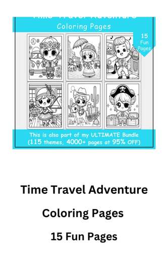 Time Travel Adventures | Printable, Fun Coloring Pages for Kids | Grade K-5