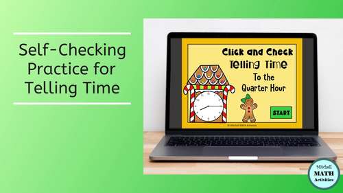 Telling Time to the Quarter Hour Digital Practice - Gingerbread Edition