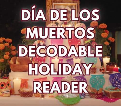 Dia de los Muertos Day of the Dead Nonfiction Decodable Text | Holiday ...