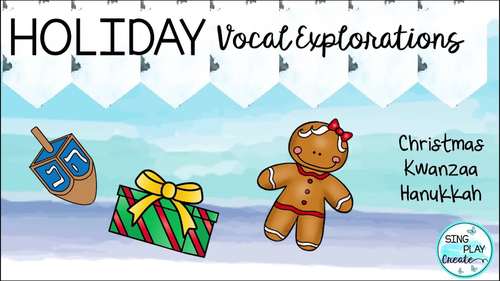 Vocal Explorations: Kwaanza, Channukah, Christmas Animated & Printables