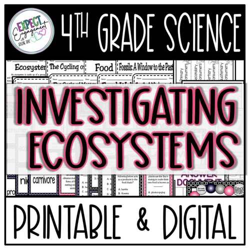 4th Grade Science: Investigating Ecosystems / Printable & Digital