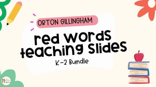 Orton Gillingham Red Words Power Point Bundle│Stages K-2│High Frequency ...