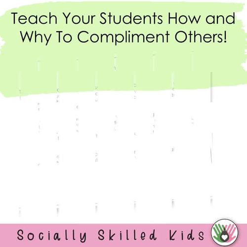 COMPLIMENTS - with COMPLIMENT STARTERS - Perspective Taking Activity ...