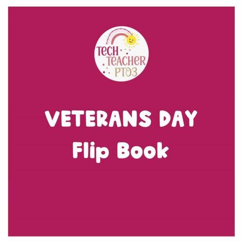 Veterans Day Flip Book by Tech Teacher Pto3 | TPT