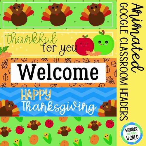 Thanksgiving Google Classroom and forms animated headers banners