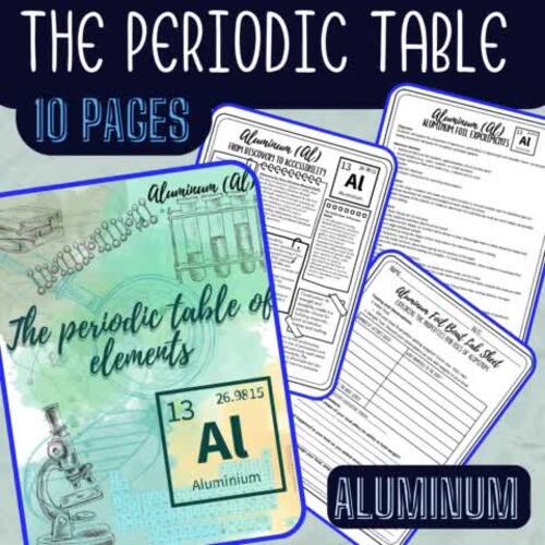 Aluminum Al - The Periodic Table - Lesson Reading Activity Worksheets