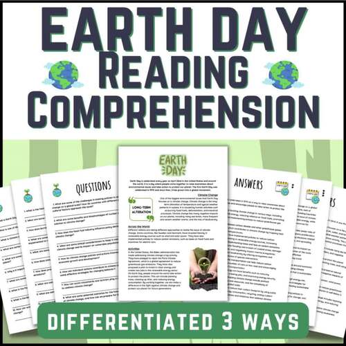 Earth Day Reading Comprehension Differentiated 3 Ways by Organised Educator