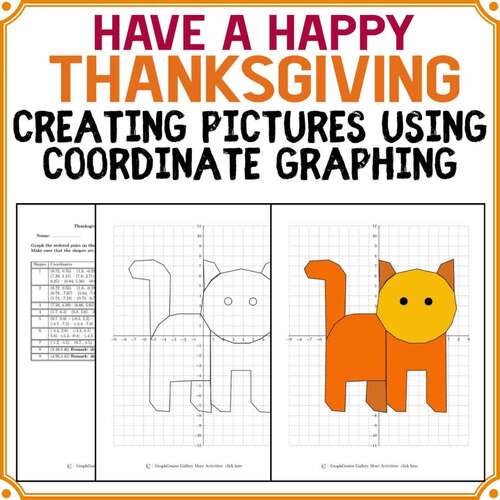 Thanksgiving Activities Creating Pictures Using Coordinate Graphing