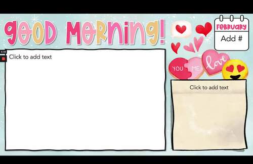 Valentine's Day Themed Good Morning Slide Templates by The Classroom Corner