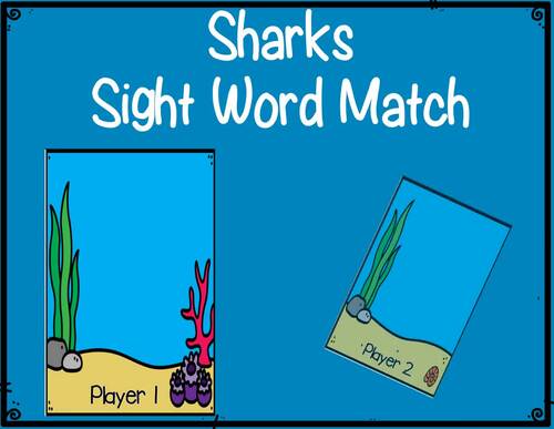 Sharks Themed Sight Word Match Games by The Teaching Scene by Maureen
