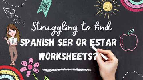 Spanish SER or ESTAR: Preterite, Present and Future Conjugation ...