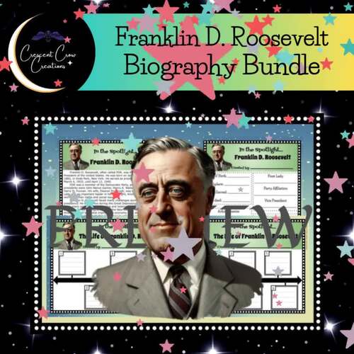 President Franklin D. Roosevelt Biography Bundle Research Project