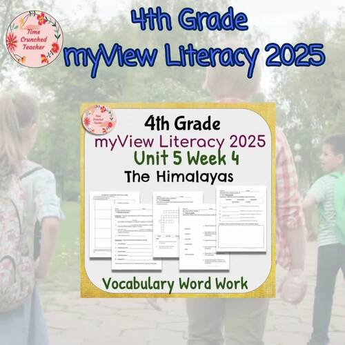 4th Grade My View Literacy 2025 | Unit 5 Week 4 The Himalayas ...