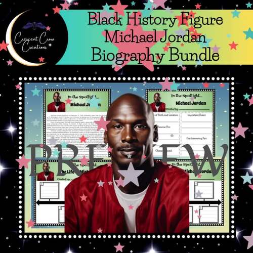 Black History Figure Michael Jordan Biography Bundle Research Project