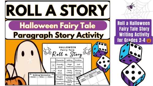 Roll a Halloween Fairy Tale Story Writing Activity for Grades 2-4