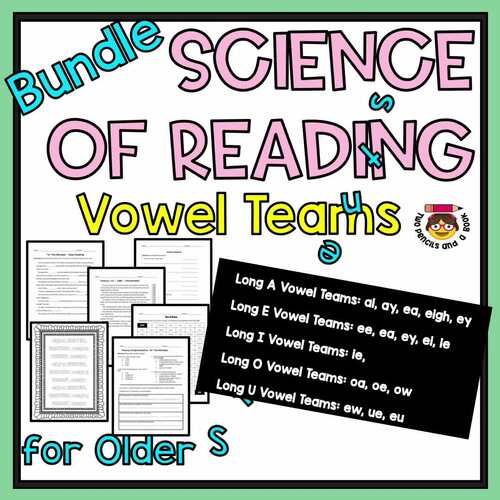 HUGE Vowel Teams BUNDLE for Older Students: Science of Reading: Digraphs