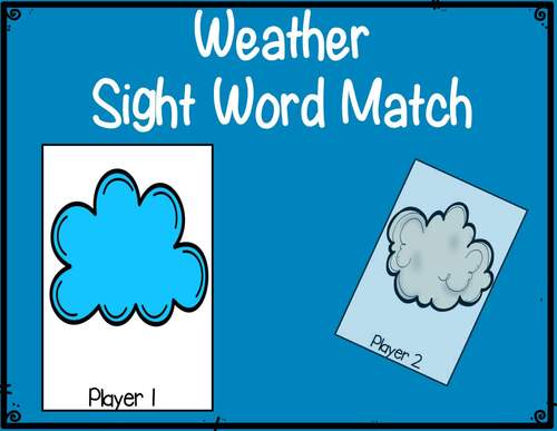 Weather Themed Sight Word Match Games by The Teaching Scene by Maureen