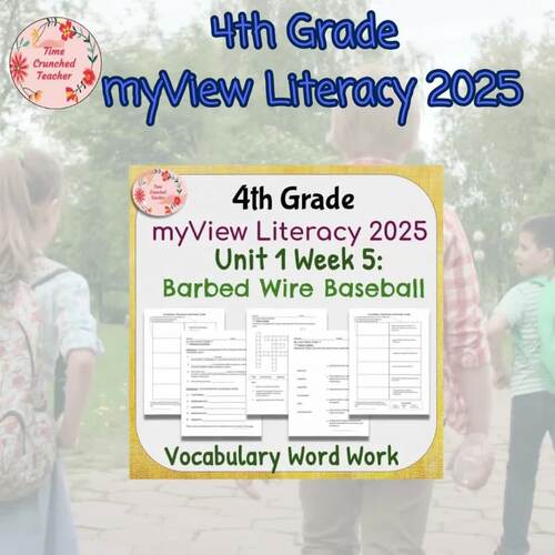 4th Grade My View Literacy 2025 | Unit 1 Week 5 Barbed Wire Baseball ...