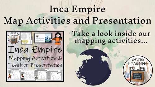 Inca Empire Map Activities and Presentation by Creative Primary Literacy