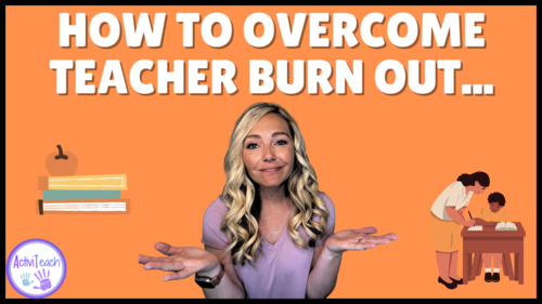 Feeling Burned Out From Teaching? Here’s How to Reignite Your Teacher ...
