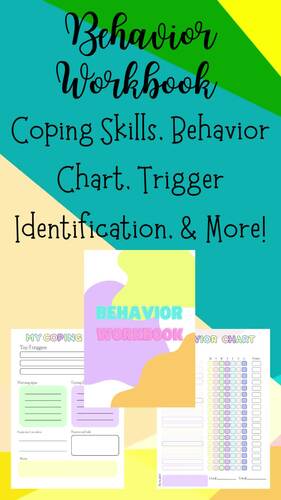 Behavior Workbook-Behavior Chart, Coping Skills, Identifying Triggers ...