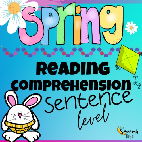 Spring Reading Comprehension: Sentence Level by The Speech Banana TpT