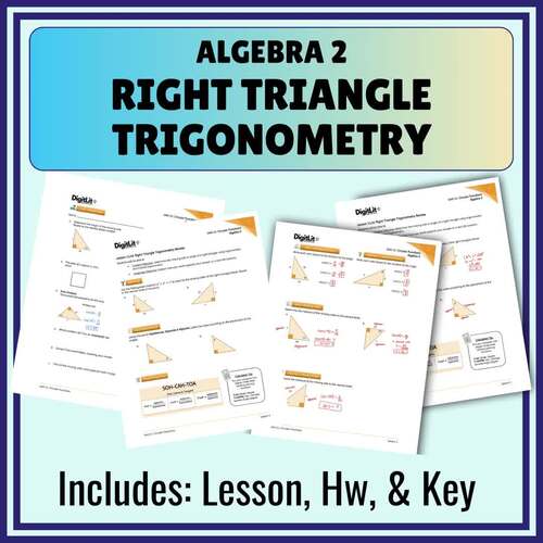 Right Triangle Trigonometry Notes, Worksheets 10th-12th Grade Algebra 2
