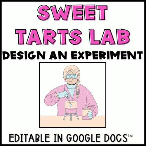 Experimental Design : Sweet Tarts -SCIENTIFIC METHOD LAB by Lessons ...