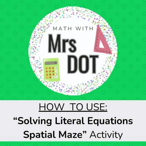 Solving Literal Equations Spatial Maze | Space-Themed Manipulating Formulas