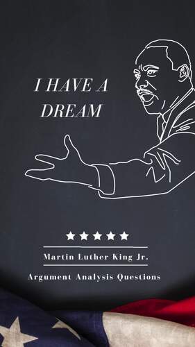 I Have a Dream Martin Luther King Jr. Argument Analysis Questions