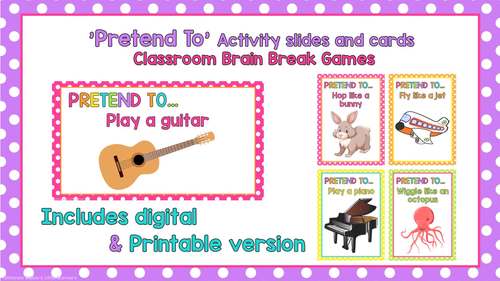 'Pretend To' Movement Activity Cards and Slides - Classroom Brain Break ...