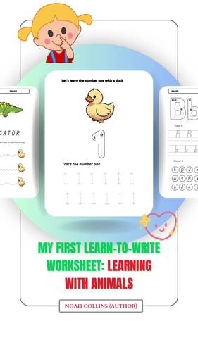 My First Learn-to-Write Worksheet: Alphabet, Number & Pen Control for Kids
