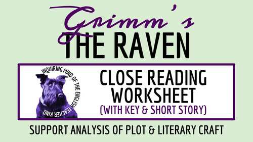 "The Raven" Close Reading Analysis Worksheet & Key | Grimm's Fairy Tale ...
