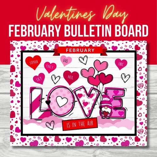 February Bulletin Board Printable Kit, Love is in the Air, Valentines ...