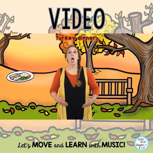 Thanksgiving Turkey Action Song: “Turkey Dinner” Literacy, Music & Video