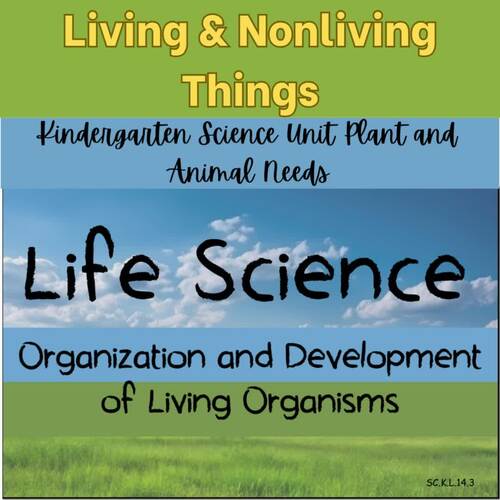 Living and Nonliving Things Kindergarten Science Unit Slides and Practice